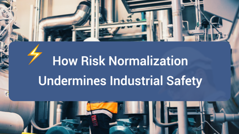 How Risk Normalization Undermines Industrial Safety - Onyx One